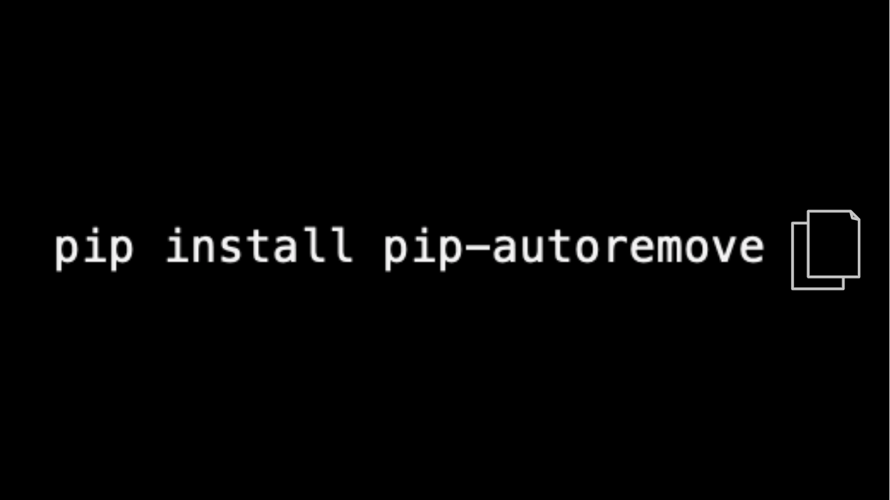 pip-autoremove : 추가적으로 설치된 패키지 삭제하기